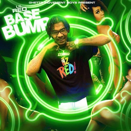 Stream Lil Red "Base Bump" by Lil Red Ghetto Movement Boy | Listen ...