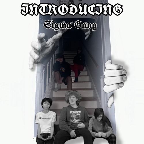 Stream Sigma Gang Official | Listen to Introducing Sigma Gang playlist ...