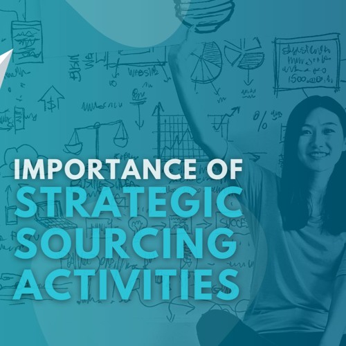 Stream episode Importance Of Strategic Sourcing Activities by Dragon ...