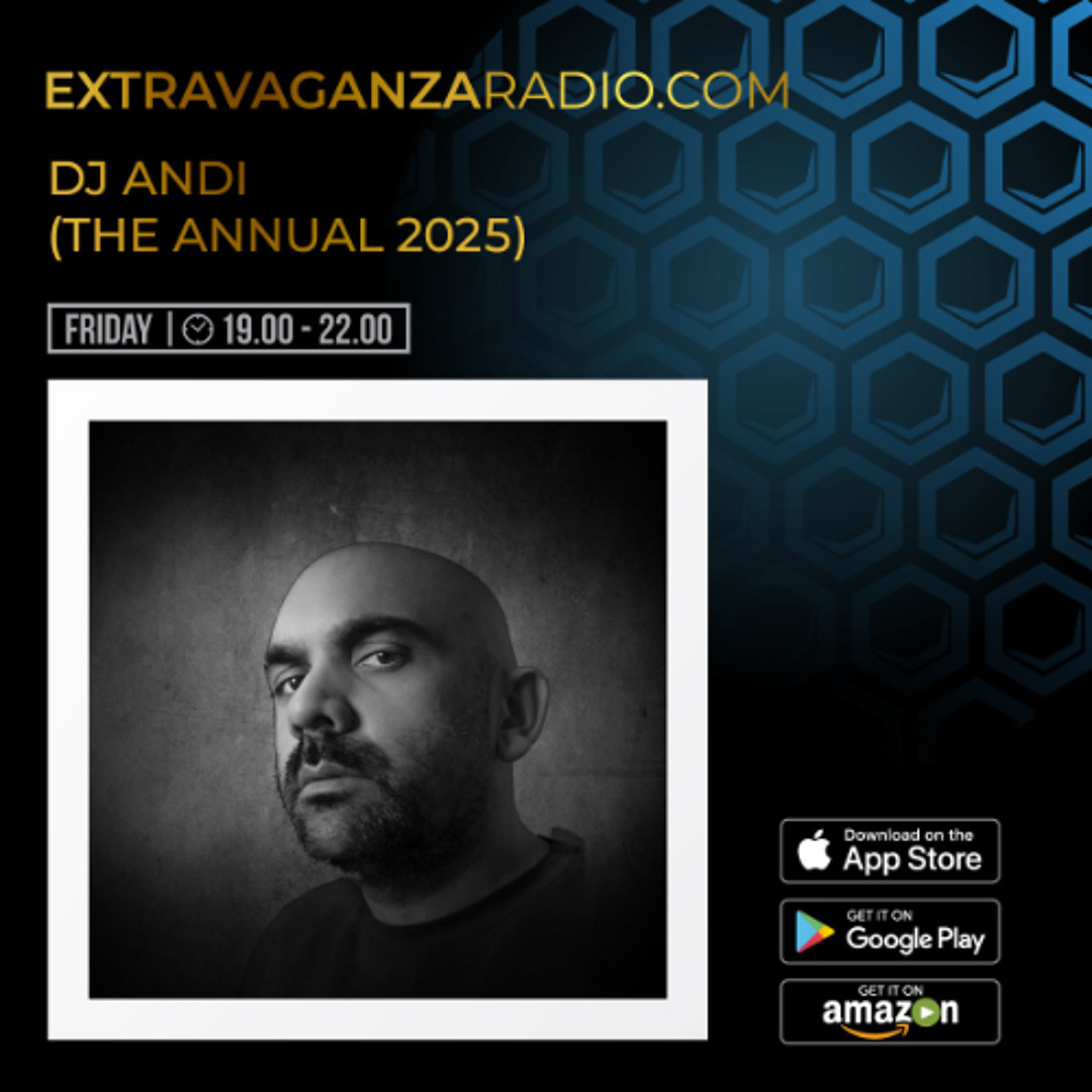 Stream DJ ANDI - The Annual 2025 (Extravaganza Radio) by Dj Andi ...