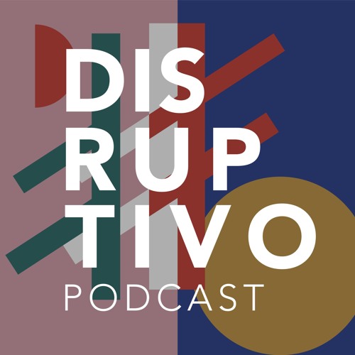 Stream episode Disruptivo Ep.1 by Santiago García Forero podcast | Listen online for free on ...