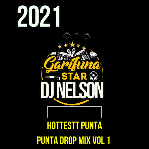 Stream 2021 HOTTEST PUNTA Drop Mix by Garifunastar | Listen online for ...