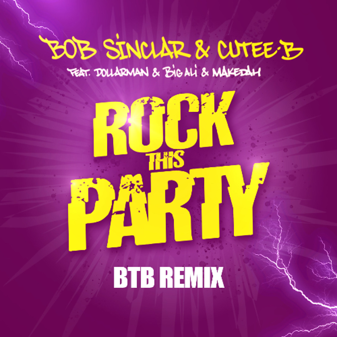 Stream bob sinclar - Rock this party (BTB REMIX) by DJ BTB 971 | Listen ...