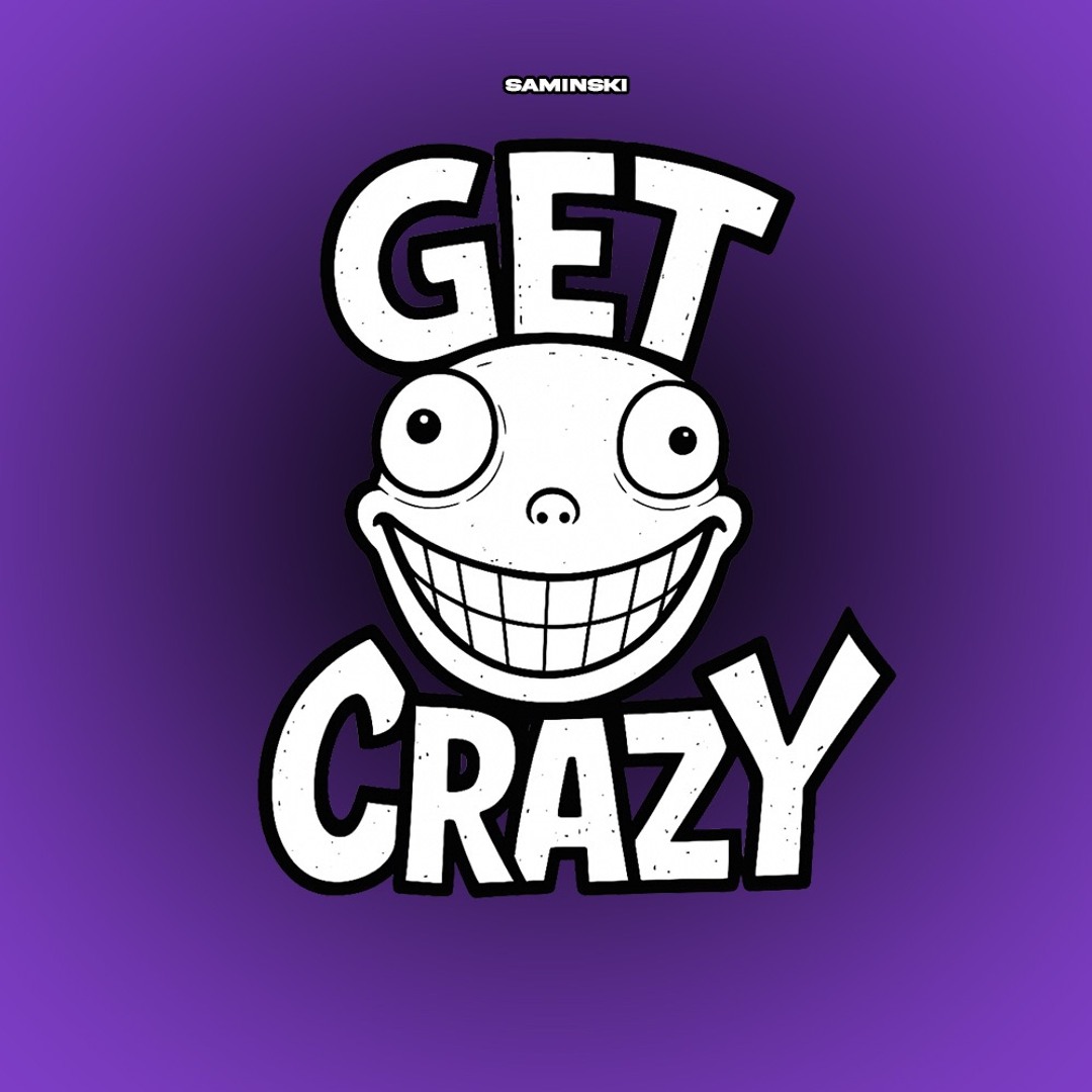 Stream Get Crazy (Original Mix) by Saminski | Listen online for free on ...