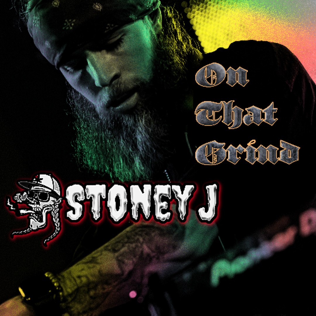 Stream On that grind by The Stoney J | Listen online for free on SoundCloud