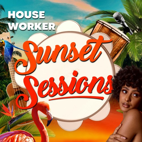 Stream House Worker - Sunset Sessions - OUT NOW! by House Worker | Listen online for free on ...