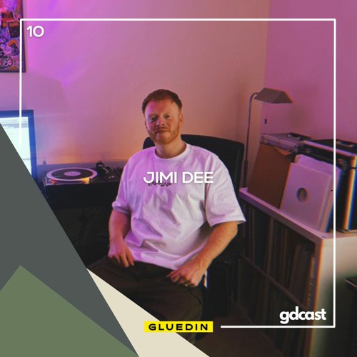 Stream #10 Jimi Dee by Gluedin | Listen online for free on SoundCloud