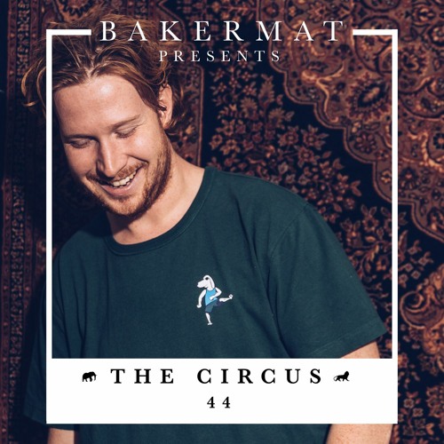 Stream Bakermat presents The Circus #044 by Bakermat | Listen online ...