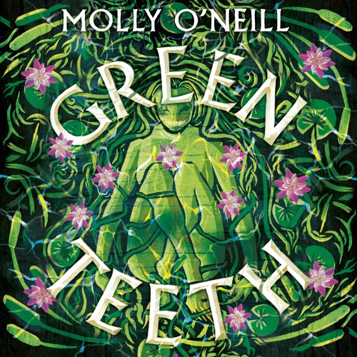 Listen to music albums featuring Greenteeth By Molly O'Neill Read By ...