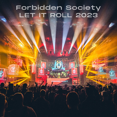 Stream Forbidden Society - Let It Roll 2023 by Forbidden Society ...