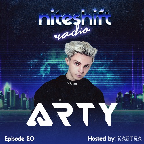 Stream Niteshift Radio | NSR020 [Arty Guest Mix] by Kastra Presents ...