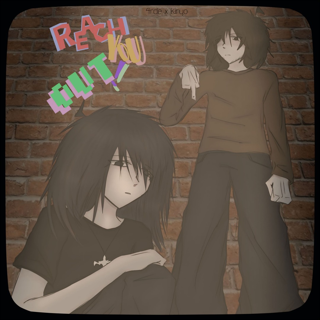 Stream REACH YOU OUT! ft. kiryo! (corpse disposal) by 4rde | Listen ...