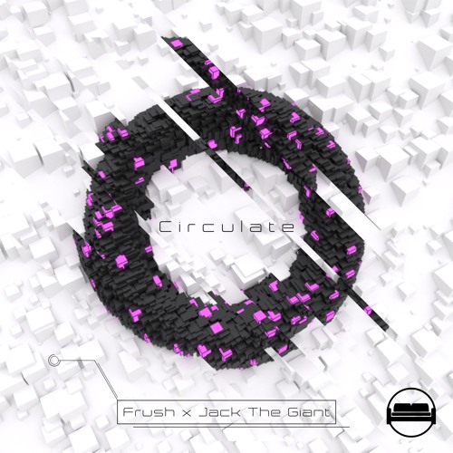 Stream Jack the Giant x Frush - Circulate (Kouch Kollective Premeire ...