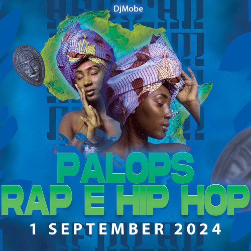 Stream Rap e Hip Hop dos PALOPS Mix 1 de Setembro 2024 - DjMobe by ...