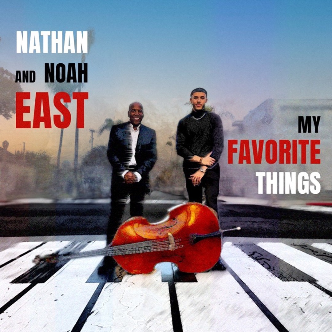 Stream Nathan & Noah East : My Favorite Things by SmoothJazz.com Global ...