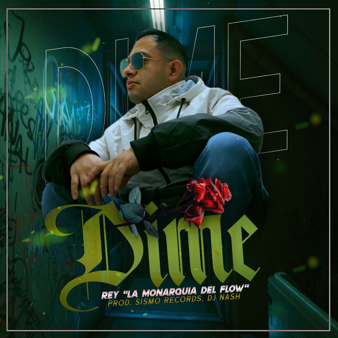 Stream Dime by Rey La Monarquia Del Flow | Listen online for free on ...