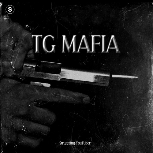 Stream TG Mafia By Struggling Youtuber Listen Online For Free On stream-tg-mafia-by-struggling-youtuber-listen-online-for-free-on