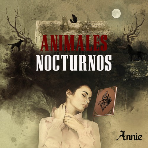 Stream Annie - Animales Nocturnos by Animales Nocturnos | Listen online ...
