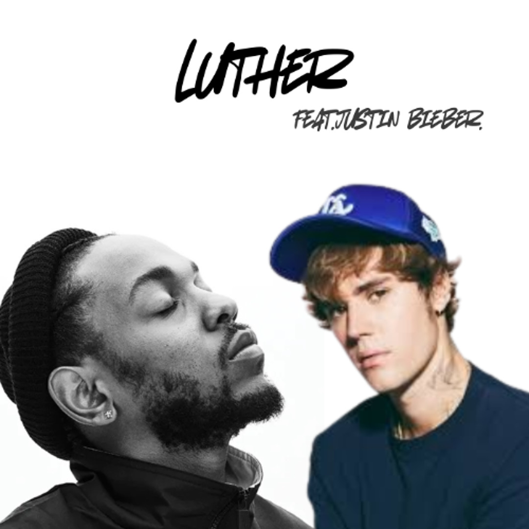 Listen to playlists featuring Kendrick Lamar x justin bieber - luther ...