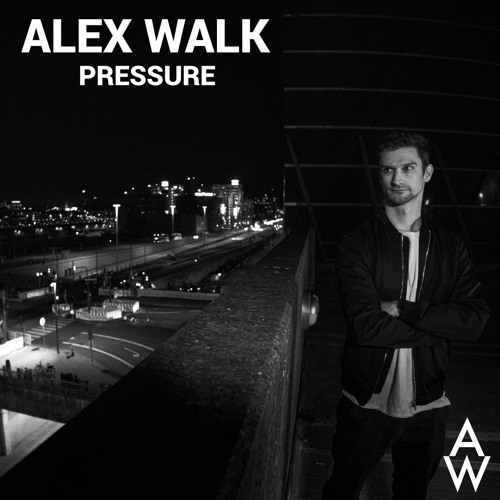 Stream Pressure (Extended) by Alex Walk | Listen online for free on ...