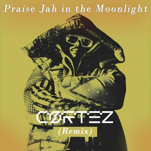 Stream YG Marley - Praise Jah In The Moonlight (CØRTEZ Remix) by CØRTEZ ...