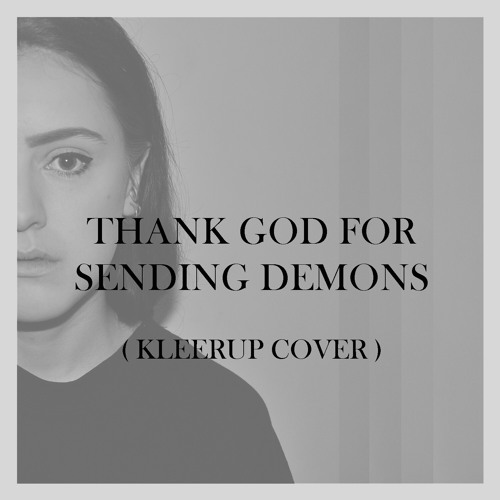 Stream Thank God for Sending Demons (Kleerup cover) by Adna | Listen ...