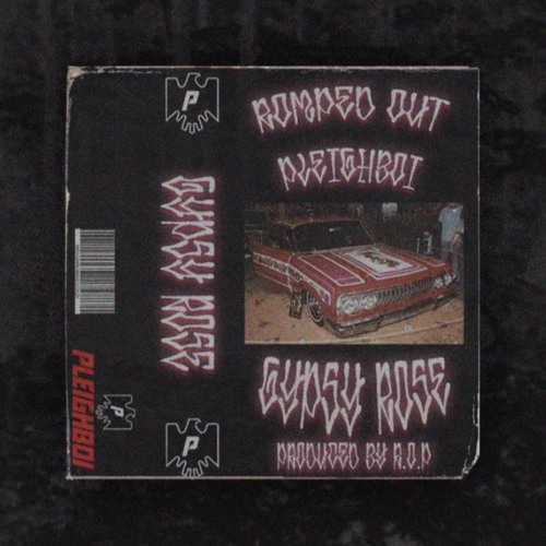 Stream ROMPED OUT PLEIGHBOI — Gypsy Rose [Prod. R.O.P] by Raiden Shogun ...