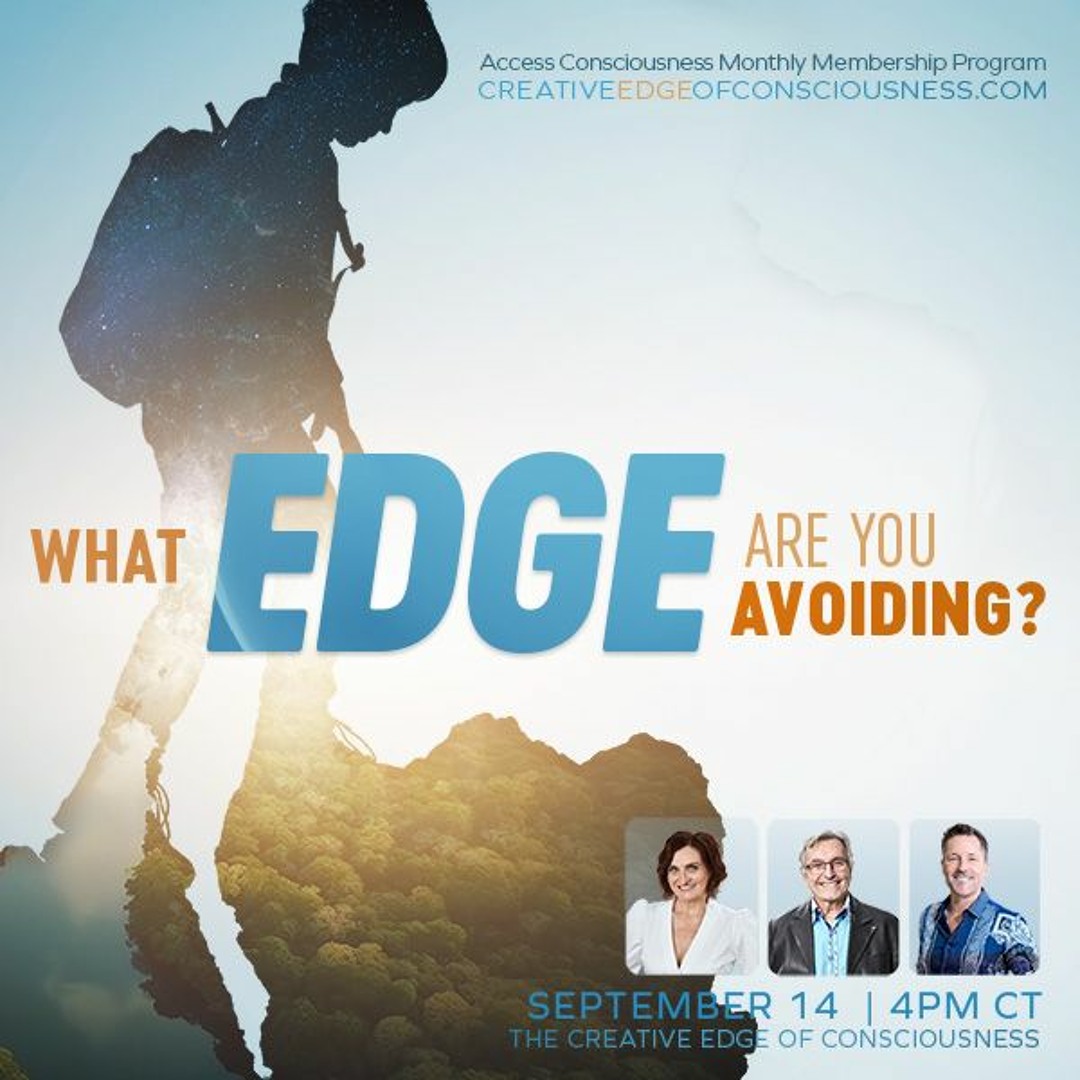 Stream What Edge Are You Avoiding? by Access Consciousness | Listen ...