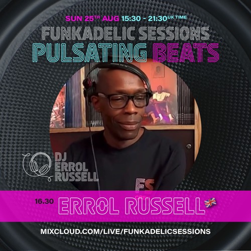 Stream Errol Russell - Sessions. 78 - Funkadelic Sessions | PULSATING ...