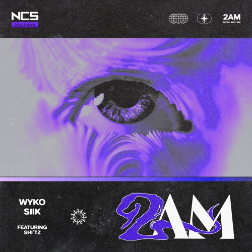 Stream WYKO & SIIK - 2AM (ft. shi'tz)[NCS Release] by NCS | Listen ...