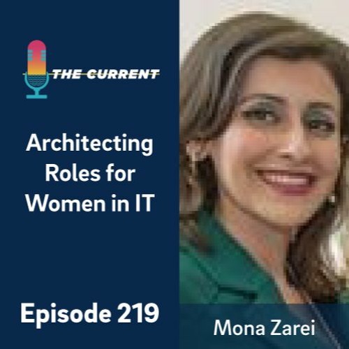 Stream Episode 219: Architecting Roles for Women in IT with Mona Zarei ...