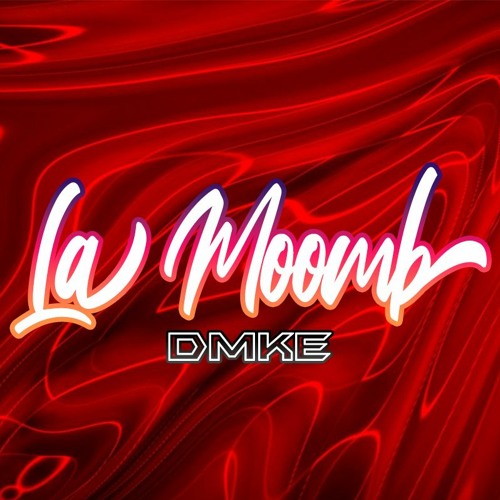 Stream LA MOOMB (DMKE) 2022 by DMKE_TAHITI | Listen online for free on ...