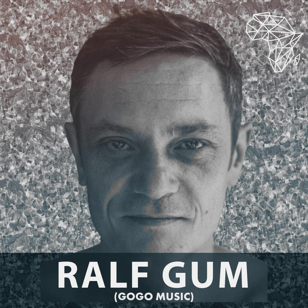 Stream DHSA PODCAST : 111 - RALF GUM (GOGO Music) by Deep House South ...