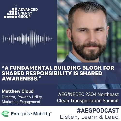 Stream episode AEG/NECEC 23Q4 Matthew Cloud - Northeast Clean Transportation Summit by AEG ...