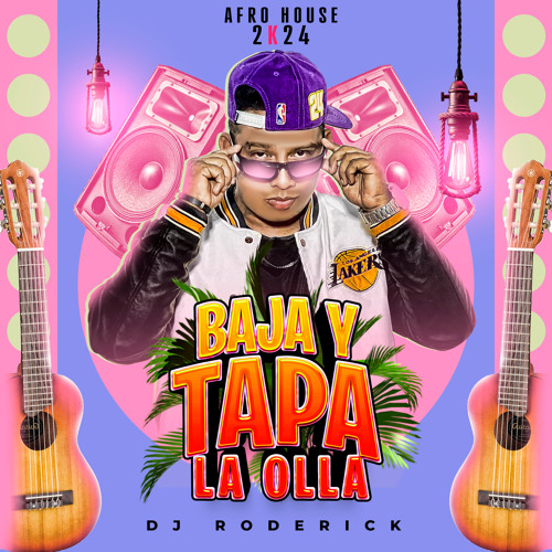 Stream BAJA Y TAPA LA OLLA (AFRO HOUSE) by Dj Roderick | Listen online ...