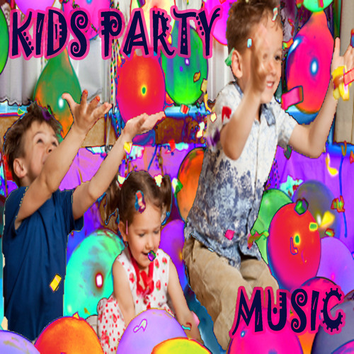 Stream Kids Party Music | Listen to KIDS PARTY MUSIC playlist online ...
