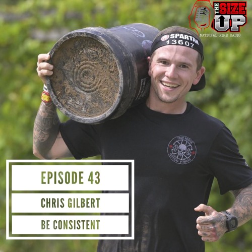 Stream The Size Up Episode 43. Be Consistent - Chris Gilbert by ...