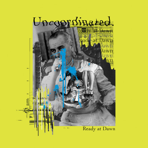 Stream Ready at Dawn | Listen to Uncoordinated. playlist online for ...