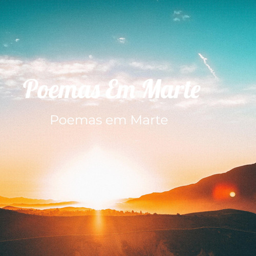 Stream Poemas em Marte | Listen to Poemas Em Marte playlist online for ... Stream Poemas em Marte | Listen to Poemas Em Marte playlist online for ...