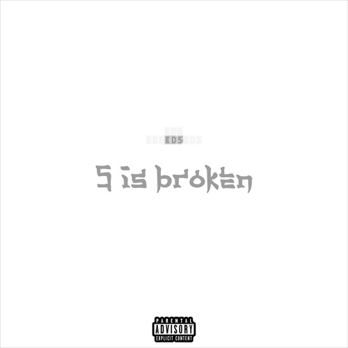Stream ED5 | Listen to 5 is Broken playlist online for free on SoundCloud