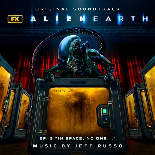 Stream Jeff Russo | Listen to Alien: Earth - Ep. 5 "In Space, No One ...