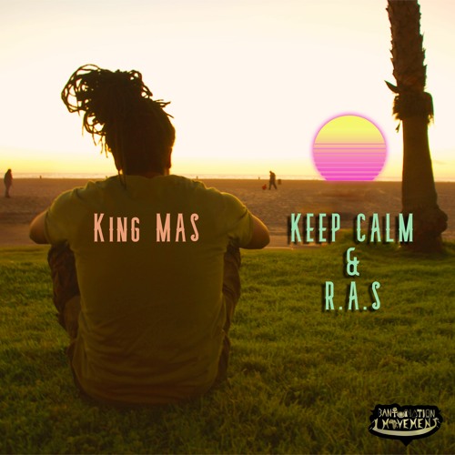 Stream King MAS - Keep Calm & R.A.S. (Mitybeats Prod.) by King MAS ...