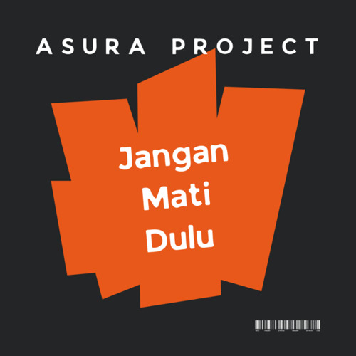 Stream Jangan Mati Dulu by asura.project | Listen online for free on ...
