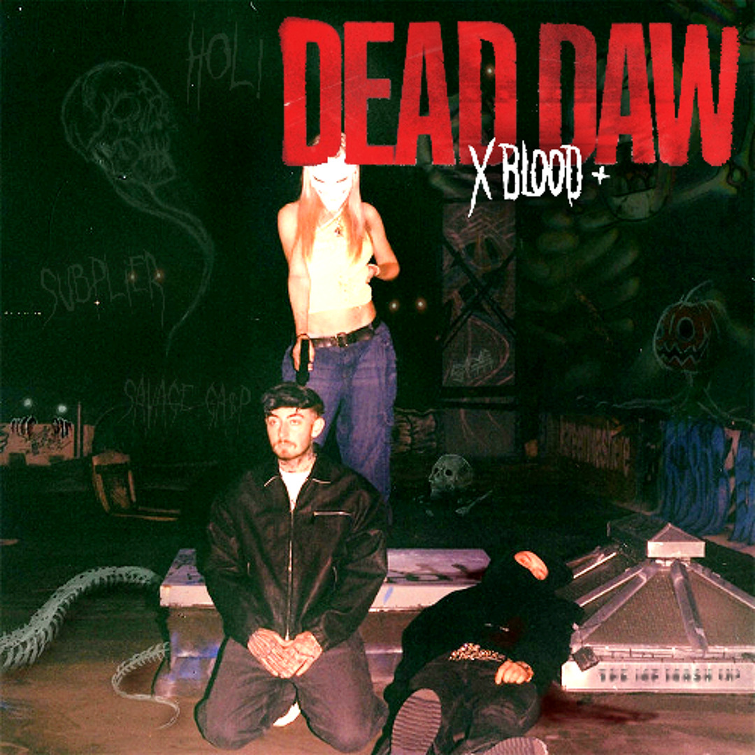 Stream BLOOD + X DEAD DAW (FREE DOWNLOAD) by SUBPLIER | Listen online ...