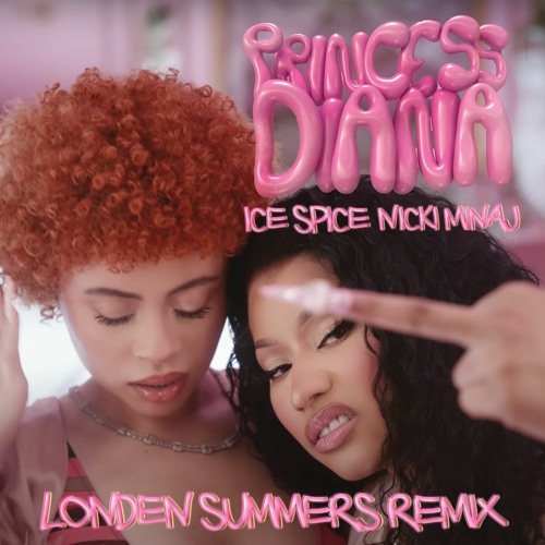 Stream Ice Spice & Nicki Minaj - Princess Diana (Londen Summers Remix) by Londen Summers ...