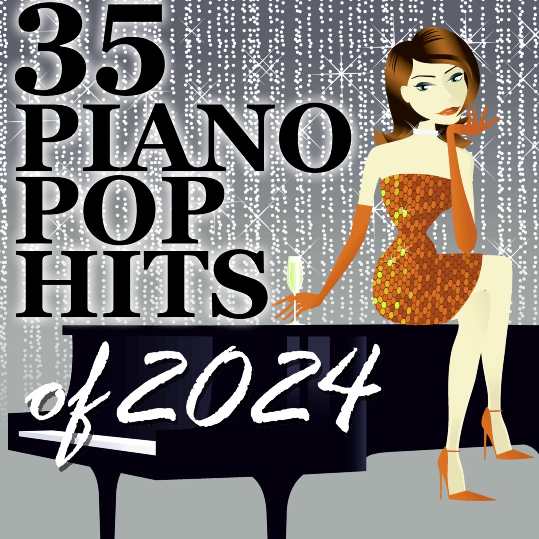 Stream Piano Tribute Players | Listen to 35 Piano Pop Hits of 2024 ...
