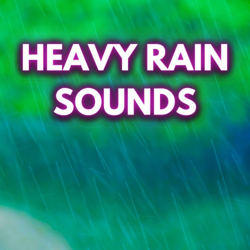 Stream Heavy Rain Sounds for Sleep | Listen to Heavy Rain Sounds ...