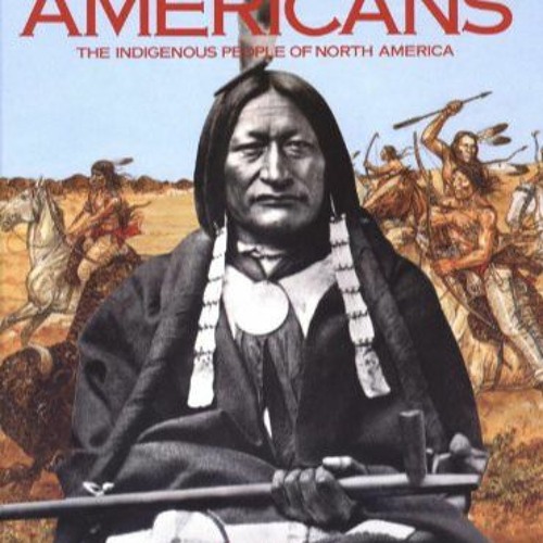 Listen to music albums featuring (EPUB)-The Native Americans: The ...