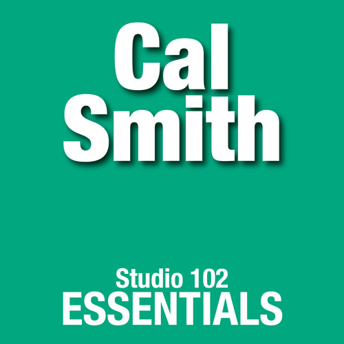 Stream Cal Smith | Listen to Cal Smith: Studio 102 Essentials playlist ...