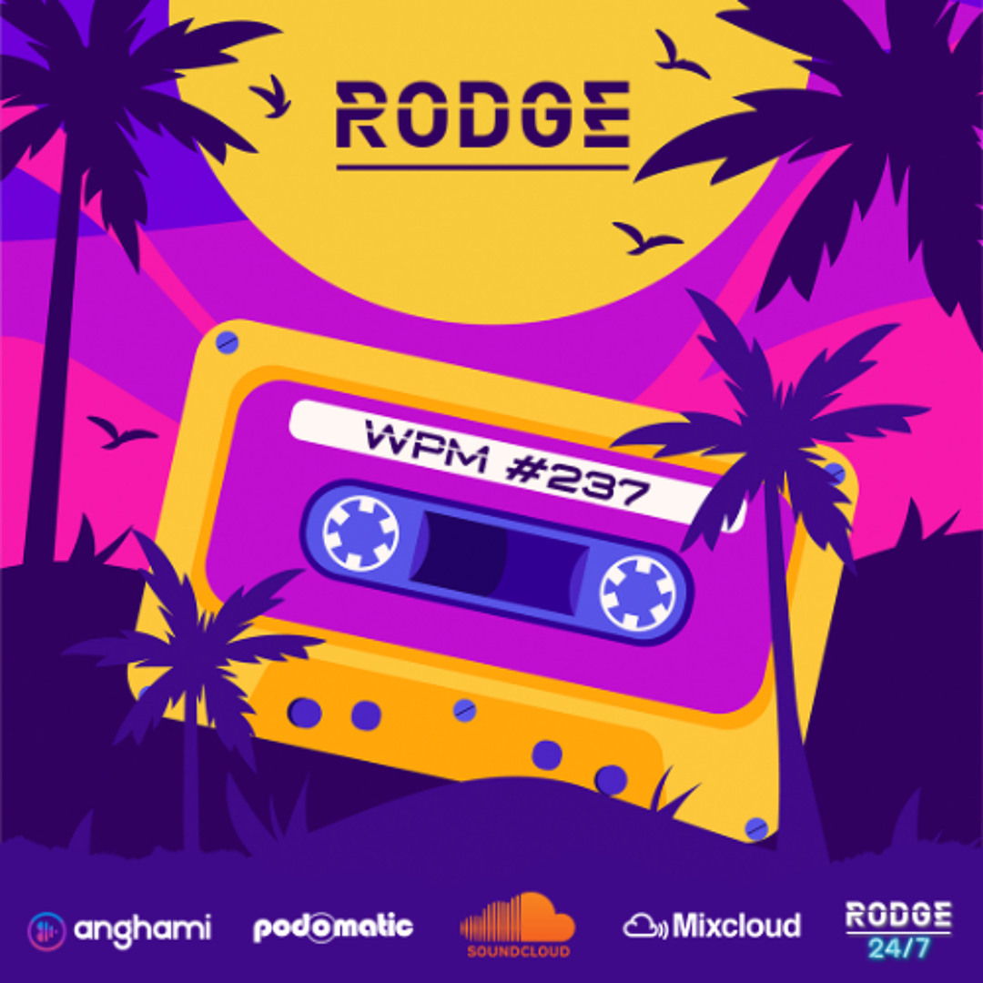 Stream Rodge - WPM (Weekend Power Mix) # 237 by Rodge | Listen online ...